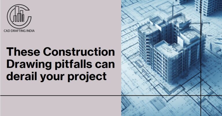 These Construction Drawing pitfalls can derail your project - Our Blog